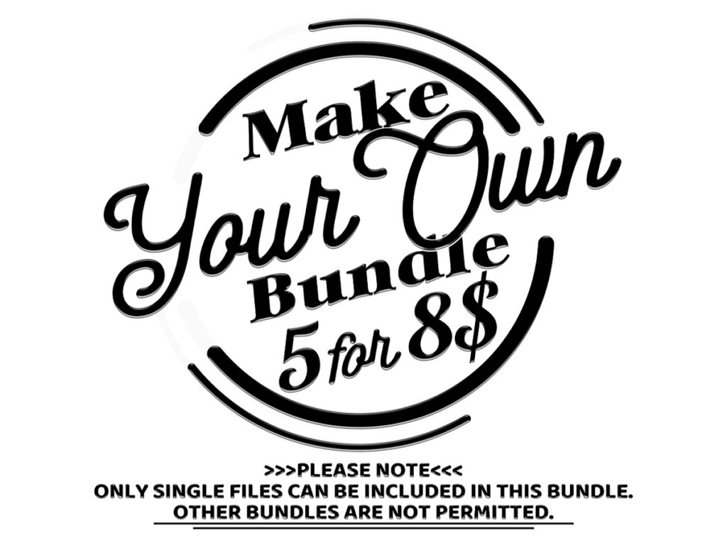 Choose Your Own Bundle Create Your Own Custom PNG JPG SVG PDF 